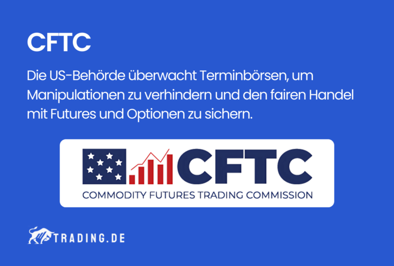 Was ist die CFTC? | Aufgaben, Bedeutung und Geschichte