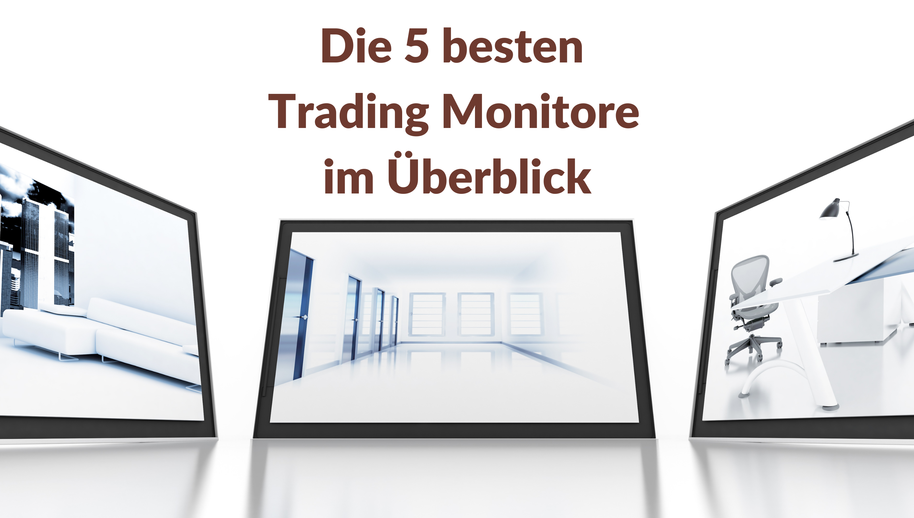5 besten Trading Monitore im Überblick (+ Kaufanleitung)