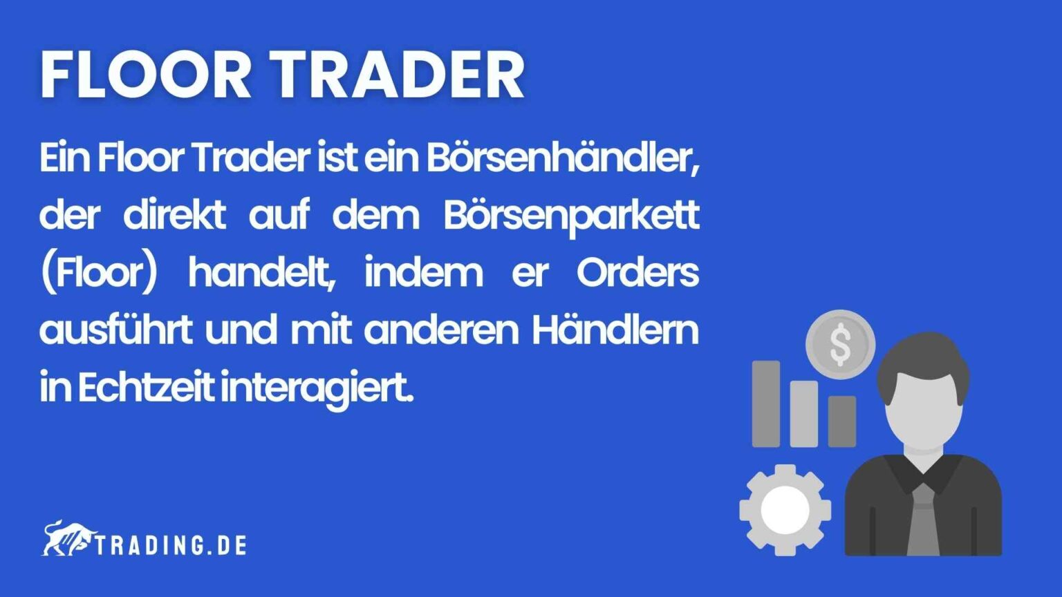 Was ist ein Floor Trader? | Definition & Erklärung