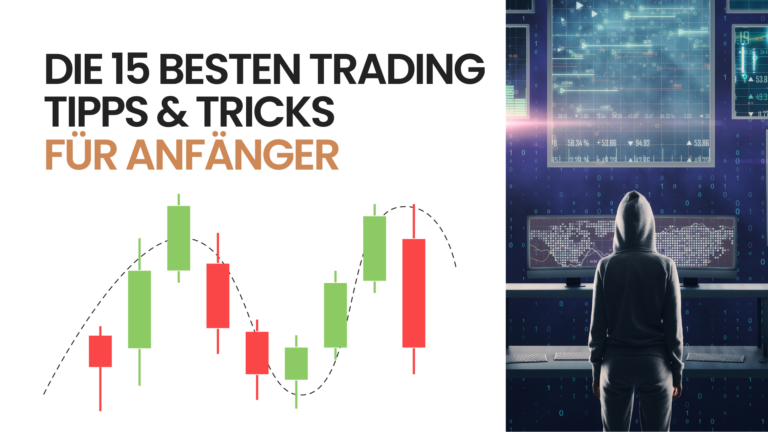 Die 15 besten Trading Tipps & Tricks von Profis